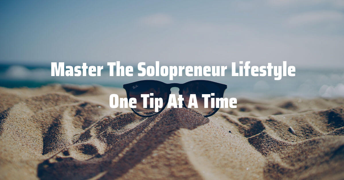 NetProTips - Master The Solopreneur Lifestyle One Tip At A Time